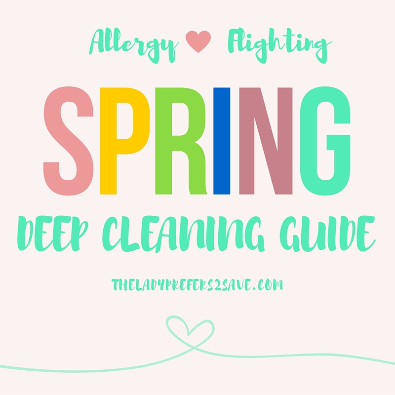 Spring Deep Cleaning Guide – The LadyPrefers2Save